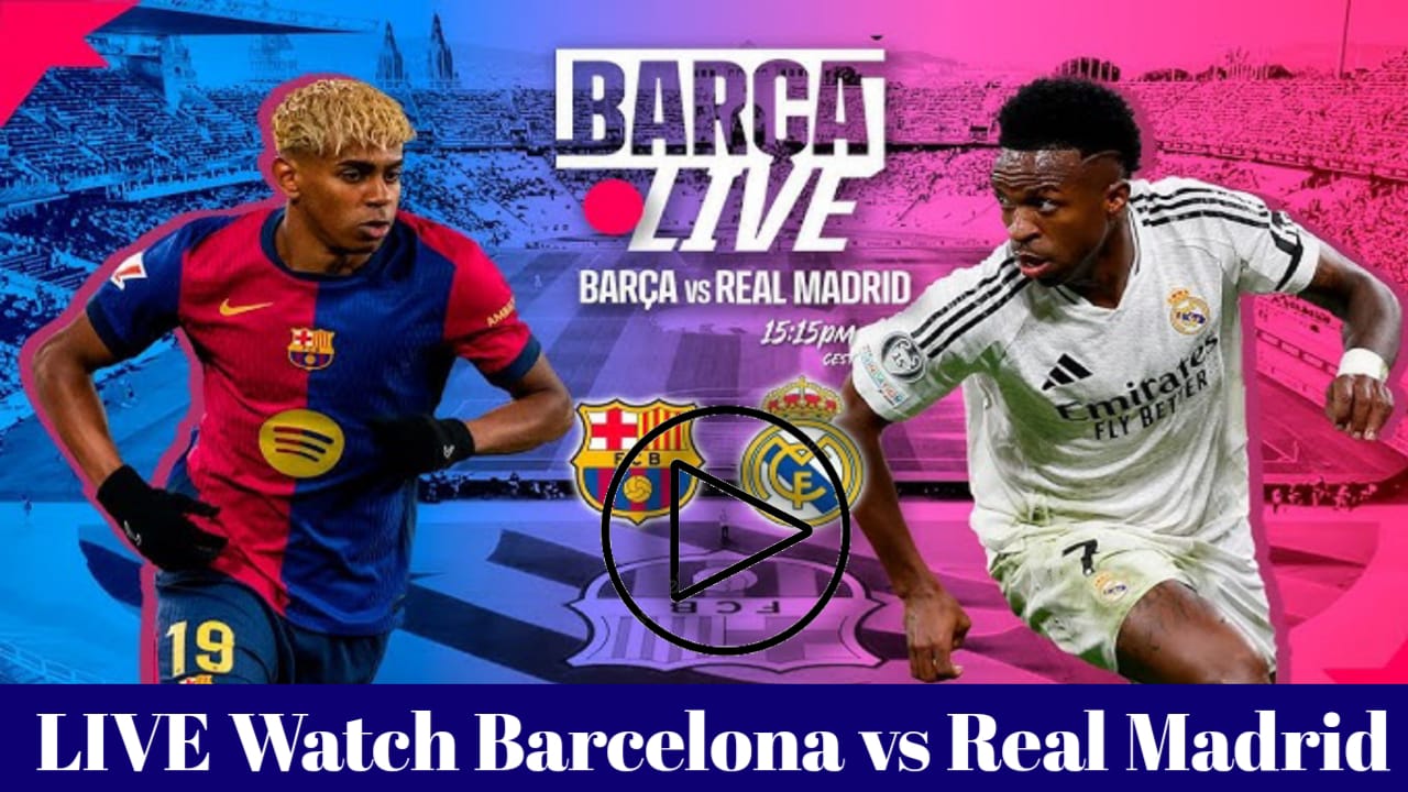 Barcelona vs Real Madrid Live Streaming: How to Watch El Clásico ...